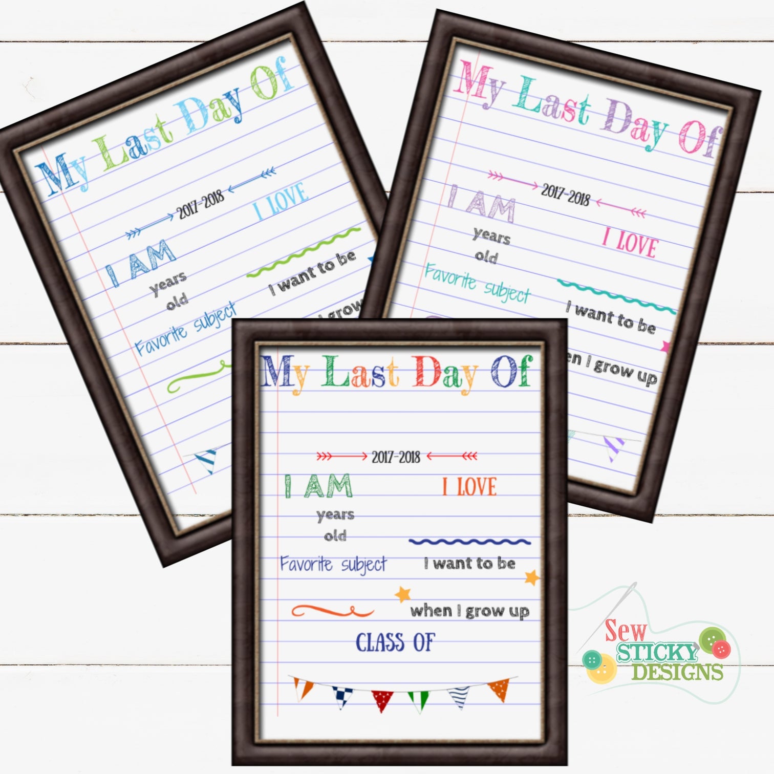Last Day of School Signs, 3 Designs, Instant Download – Sew Sticky Designs