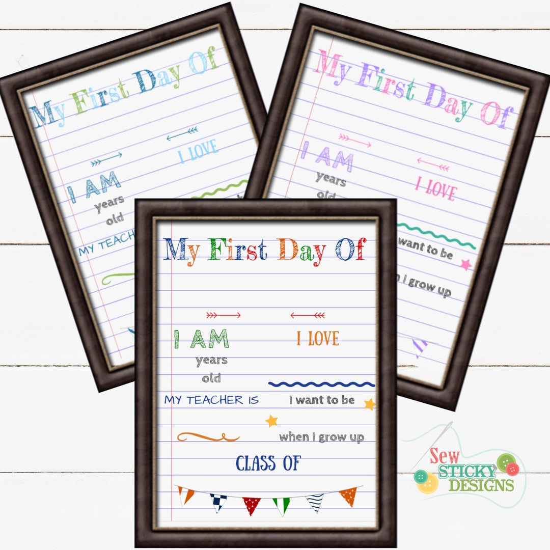 First Day of School Signs, 3 Designs, Instant Download – Sew Sticky Designs